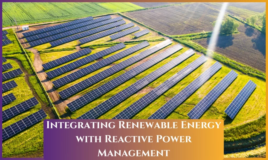 Renewable Energy Integration on Reactive Power Management